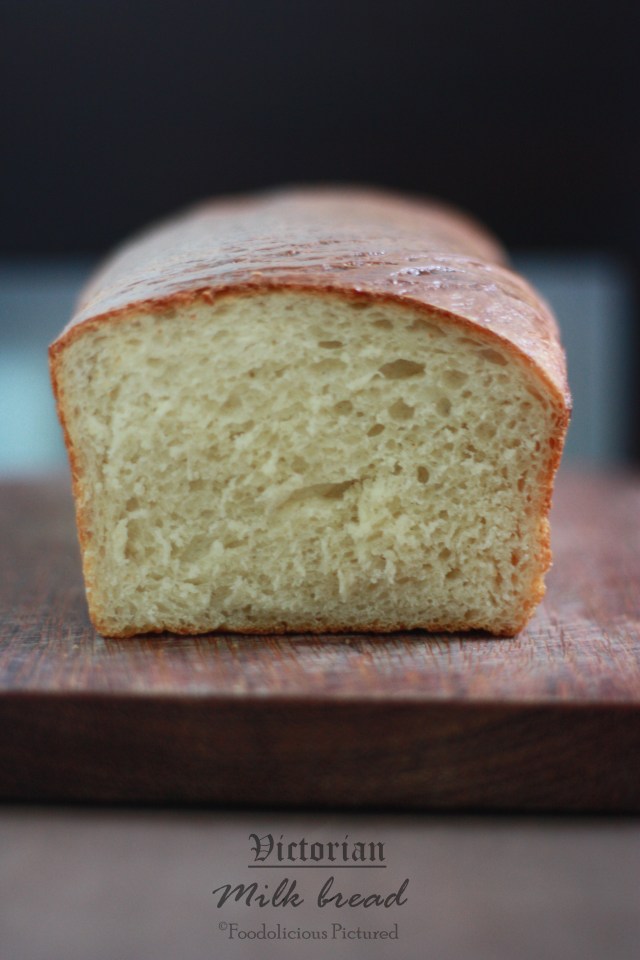 Victorian milk bread – Foodolicious Pictured